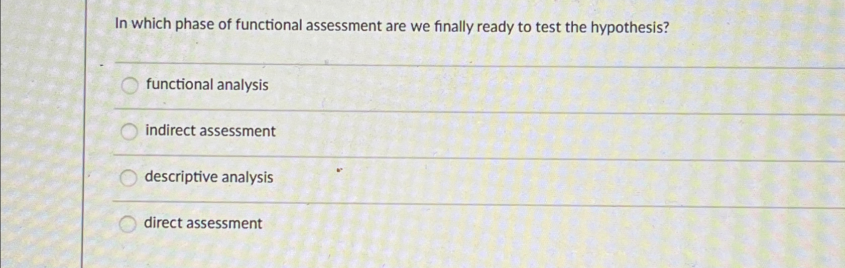 Solved In which phase of functional assessment are we | Chegg.com