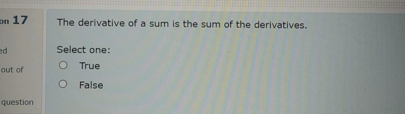 Solved on 17 The derivative of a sum is the sum of the | Chegg.com