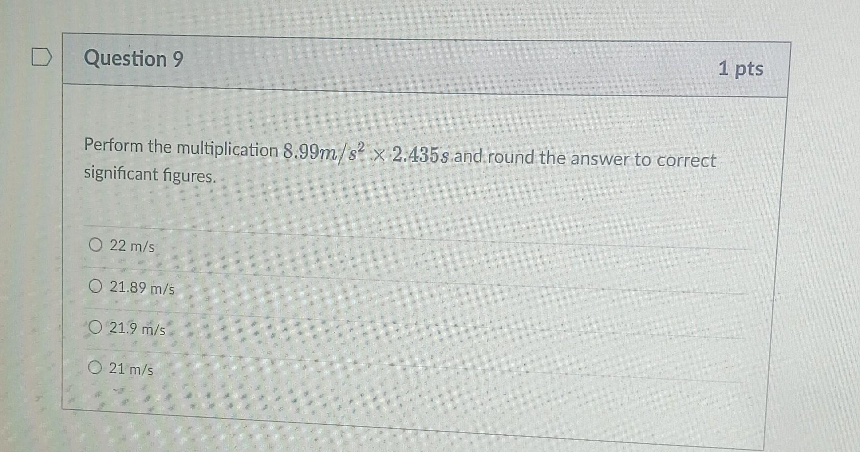 Solved Perform the multiplication 8.99 m/s2×2.435 s and | Chegg.com