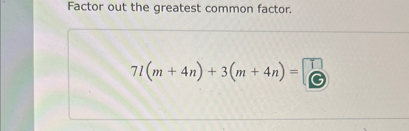 Solved Factor out the greatest common | Chegg.com