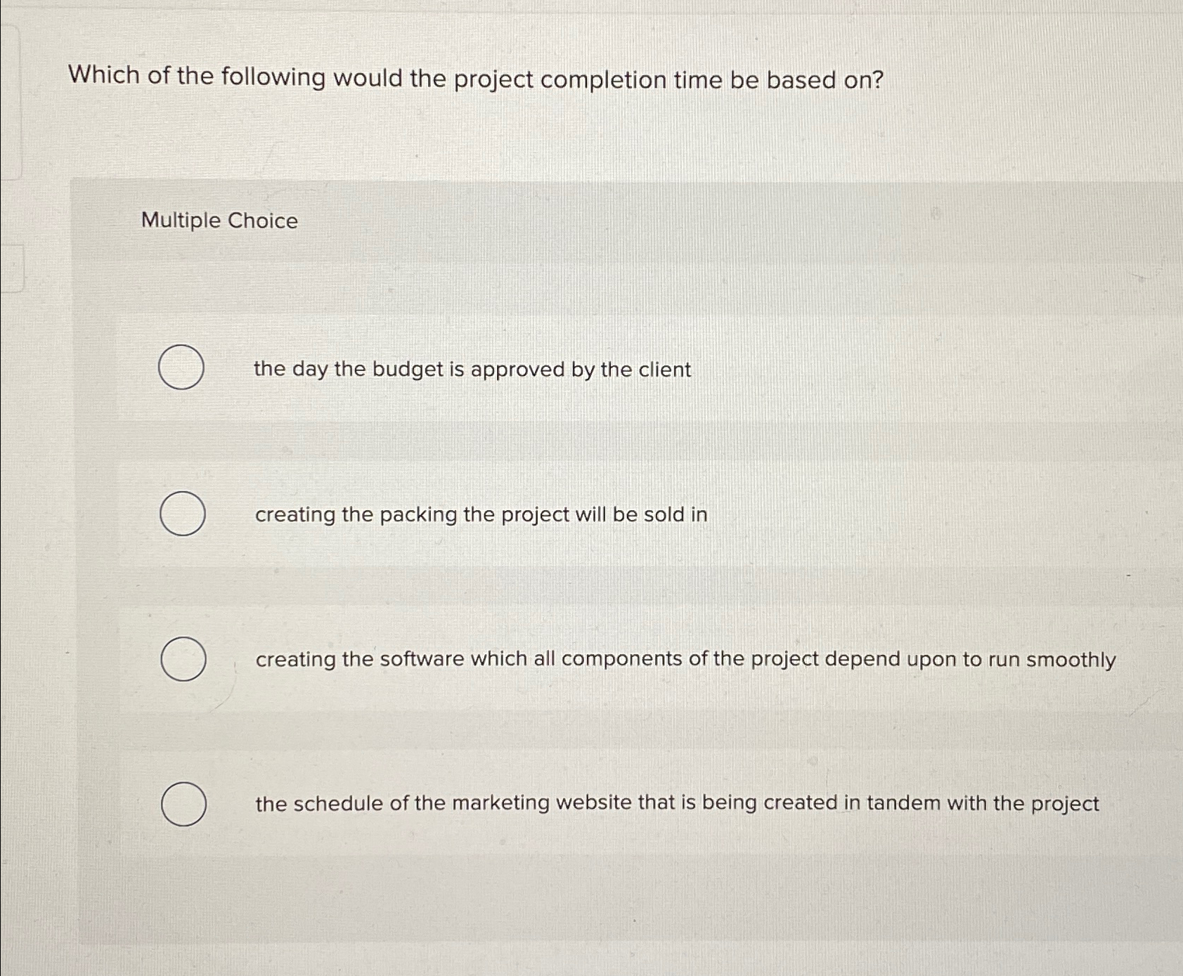 Solved Which of the following would the project completion | Chegg.com