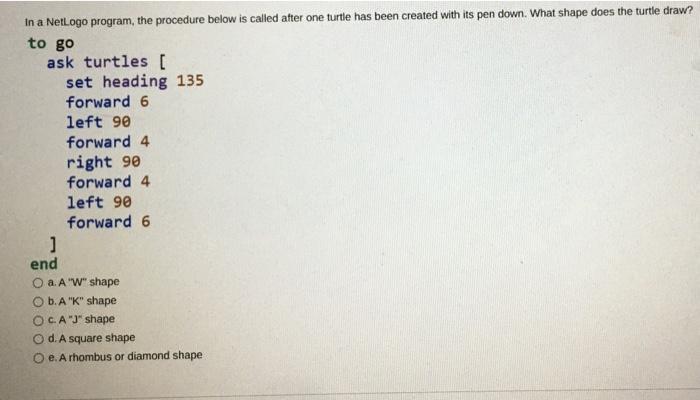 Solved In a NetLogo program, the procedure below is called | Chegg.com