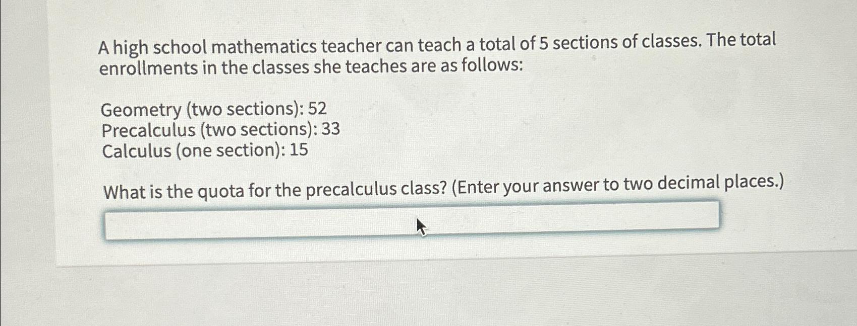 Solved A high school mathematics teacher can teach a total | Chegg.com