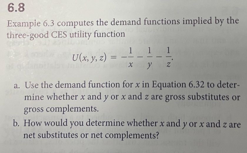 Solved 6.8Example 6.3 ﻿computes the demand functions implied | Chegg.com