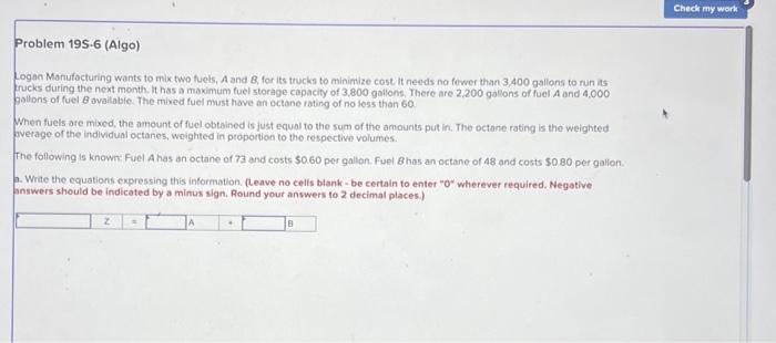 Solved Logan Monufocturing wonts to mik two fuels, A and B, | Chegg.com