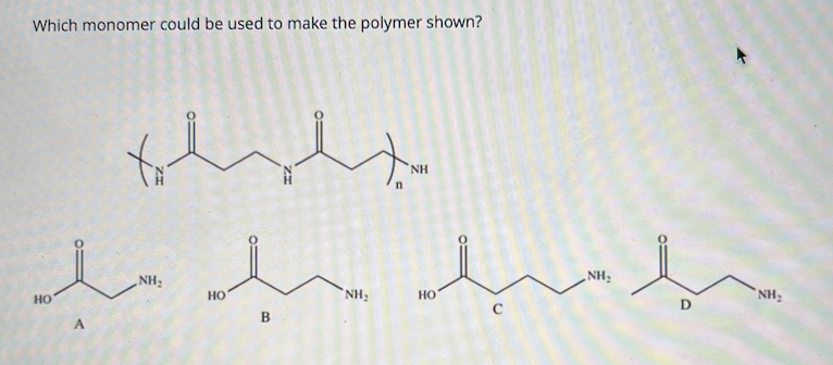 Solved Which monomer could be used to make the polymer | Chegg.com