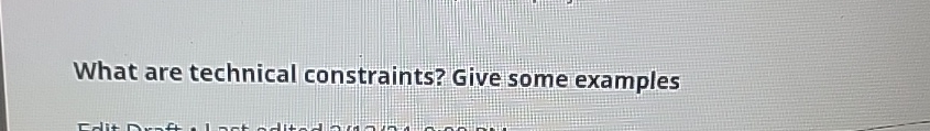 Solved What are technical constraints? Give some examples | Chegg.com