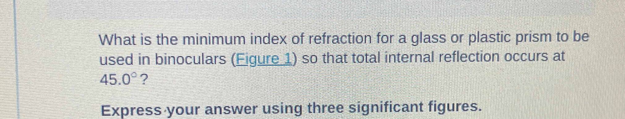 Solved What is the minimum index of refraction for a glass | Chegg.com