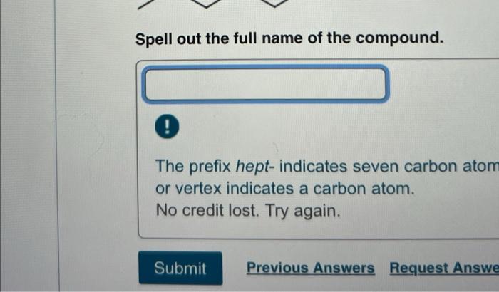 Spell out the full name of the compound. (!) The | Chegg.com