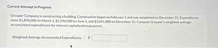 Solved Grouper Company is constructing a building. | Chegg.com