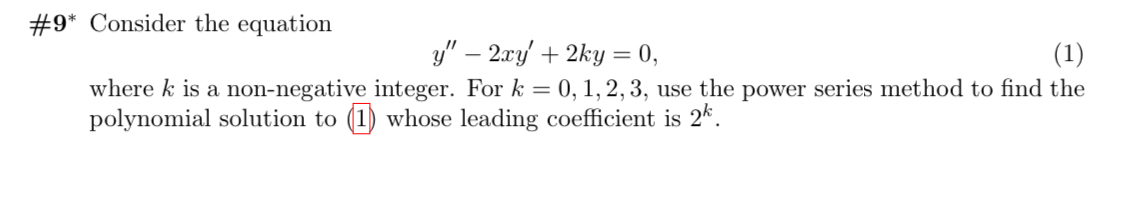 Solved #9* ?** ﻿Consider the equationy''-2xy'+2ky=0,where k | Chegg.com