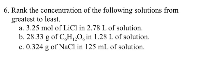 Solved 6. Rank the concentration of the following solutions | Chegg.com