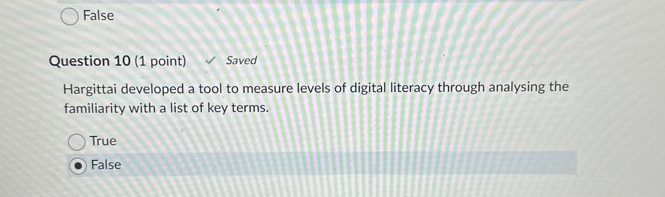 Solved FalseQuestion 10 (1 ﻿point) ﻿SavedHargittai | Chegg.com