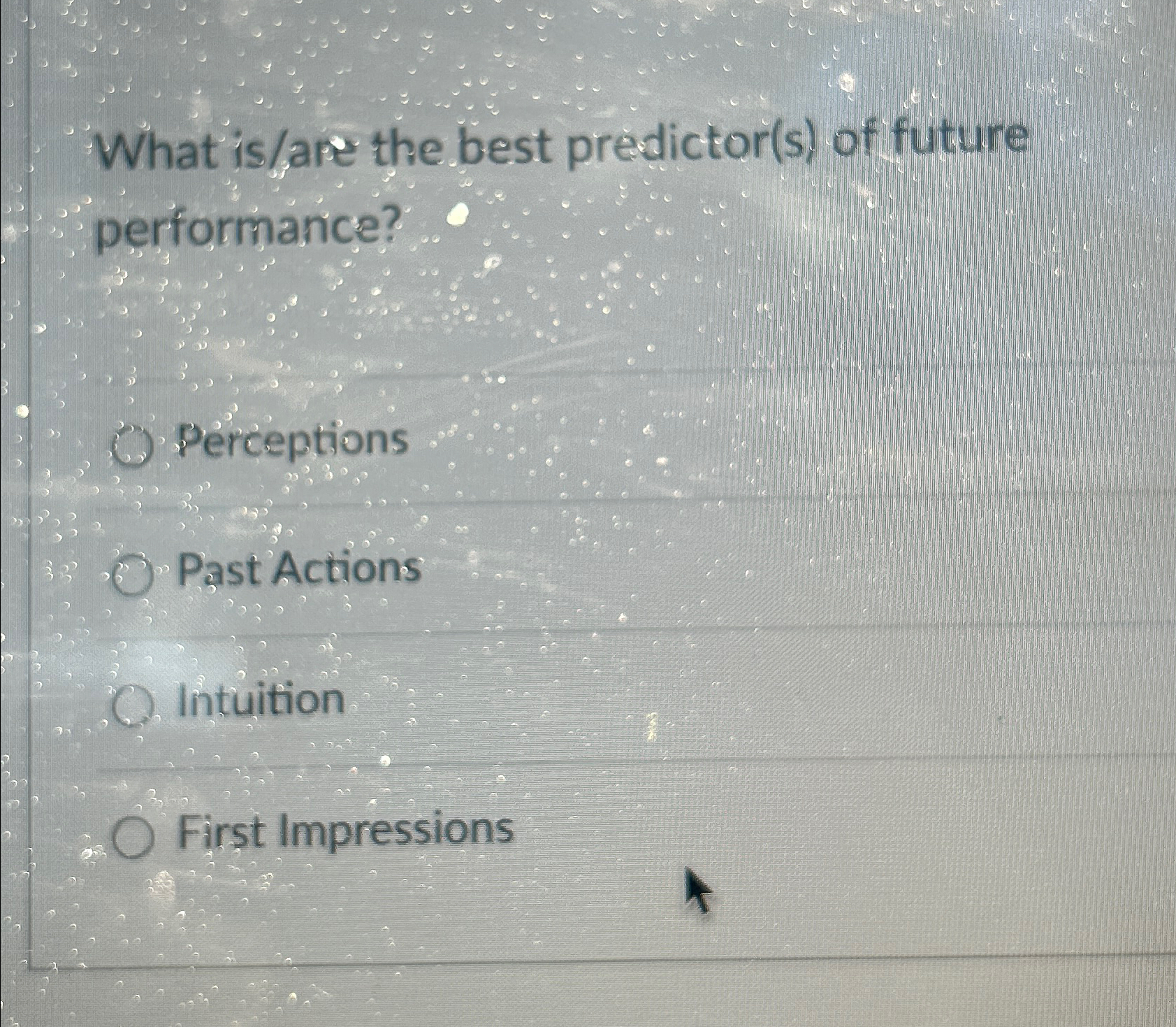 Solved What is/are the best predictor(s) ﻿of future | Chegg.com