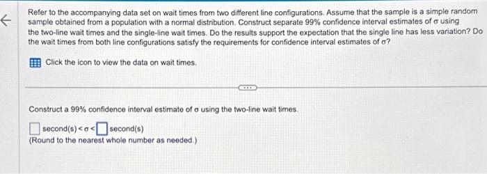 Solved Refer to the accompanying data set on wait times from | Chegg.com