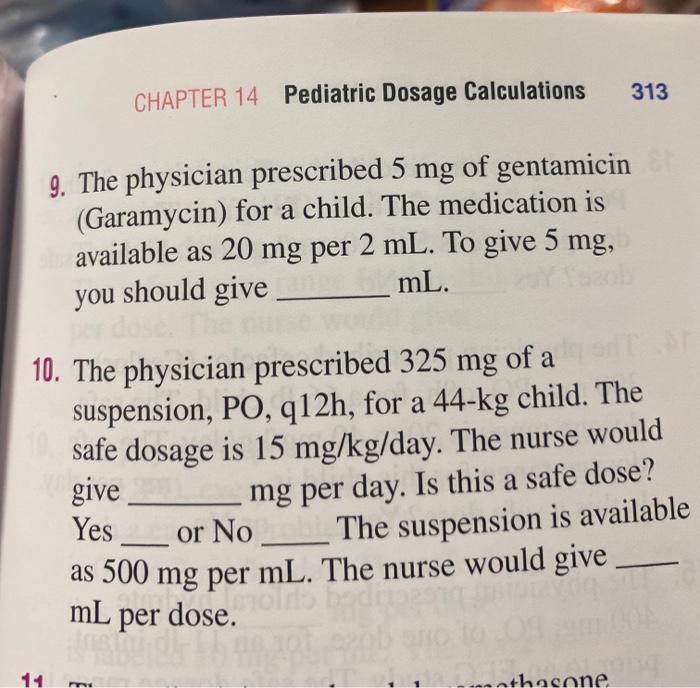 Solved CHAPTER 14 Pediatric Dosage Calculations 313 9. The | Chegg.com