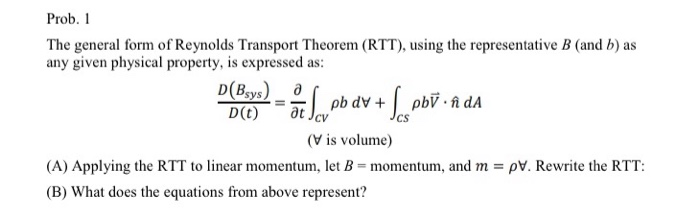 Solved Prob. 1 The general form of Reynolds Transport | Chegg.com