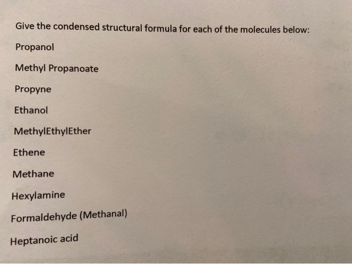 Solved Give the condensed structural formula for each of the | Chegg.com