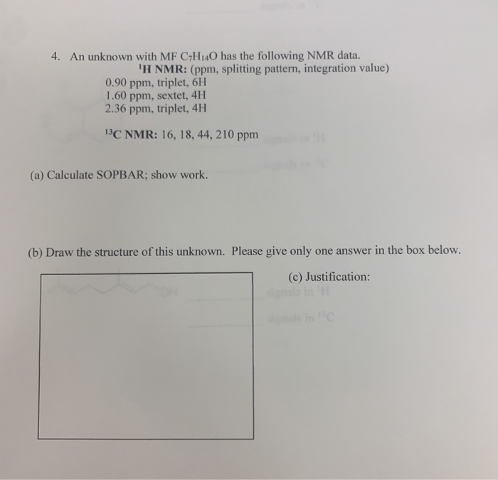 Solved 4. An unknown with MF C H140 has the following NMR | Chegg.com