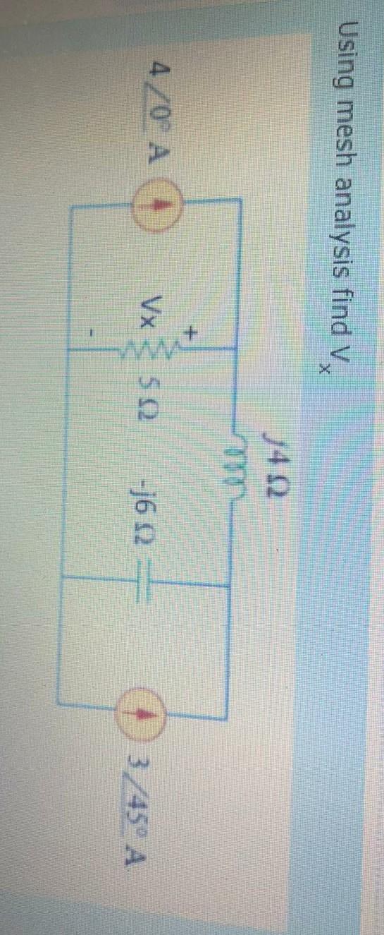 Solved Using mesh analysis find V. 4 Ω 4/0° A Vx 522 -j6 22 | Chegg.com