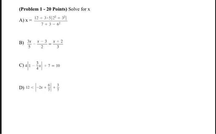 Solved (Problem 1 - 20 Points) Solve for x A) | Chegg.com