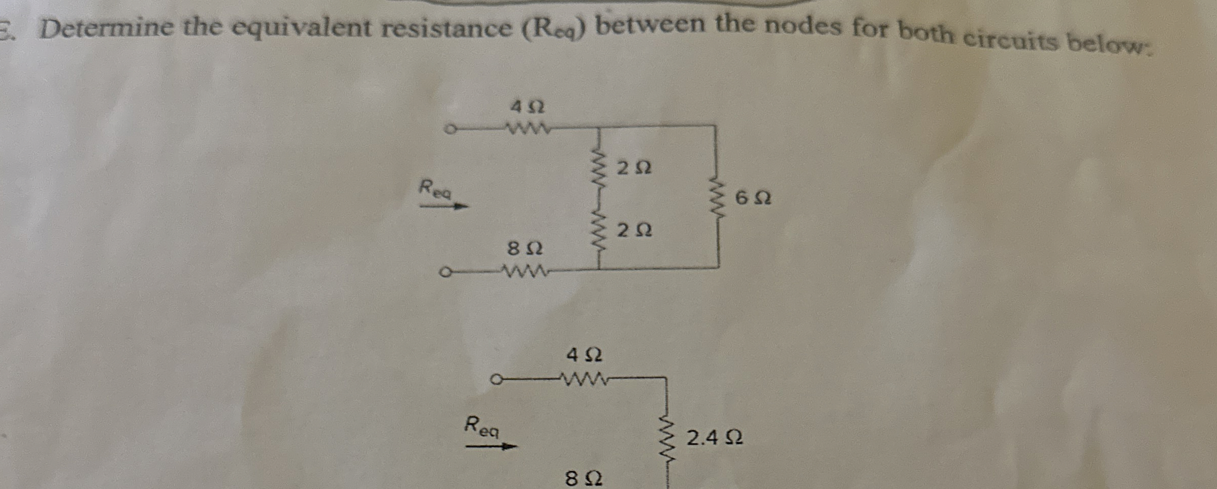 Solved E. ﻿Determine the equivalent resistance (Req) | Chegg.com