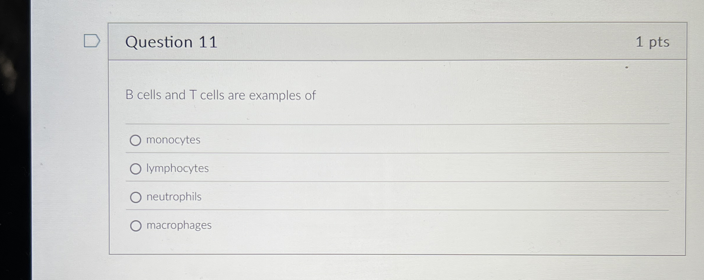 Solved Question 11B ﻿cells and T ﻿cells are examples | Chegg.com