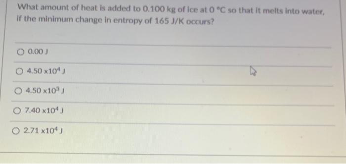 Solved What amount of heat is added to 0.100 kg of ice at | Chegg.com