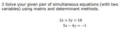 Solved 3 ﻿Solve your given pair of simultaneous equations | Chegg.com