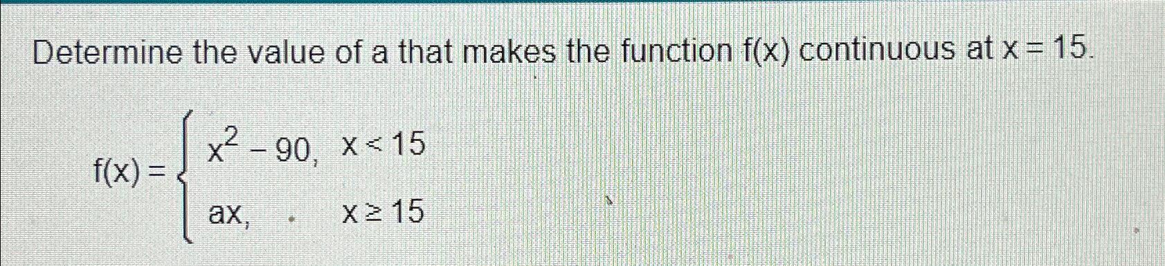 Solved Determine the value of a that makes the function f(x) | Chegg.com