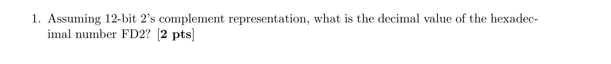 Assuming 12-bit 2's complement representation, what | Chegg.com