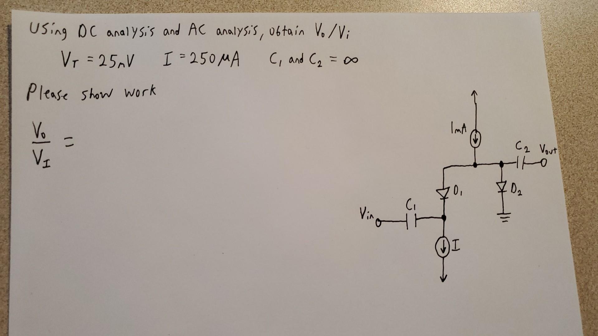 Solved Using DC analysis and AC analysis, O6tain V0/Vi | Chegg.com