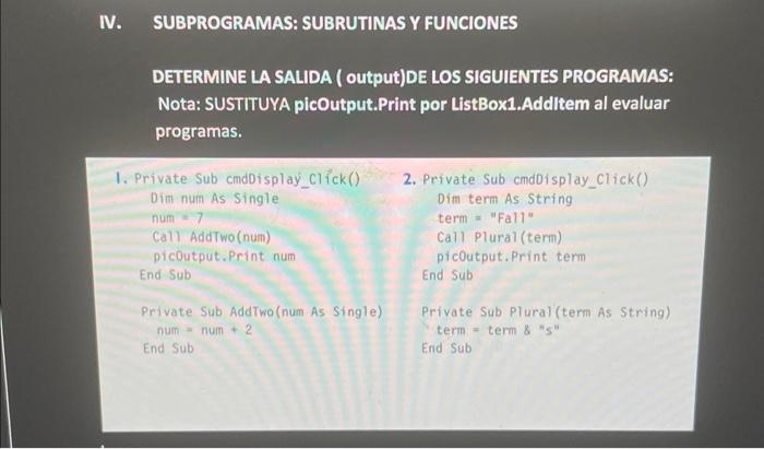 SUBPROGRAMAS: SUBRUTINAS Y FUNCIONES DETERMINE LA | Chegg.com