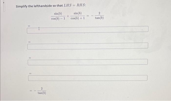Solved Simplify the lefthandside so that LHS=RHS : | Chegg.com