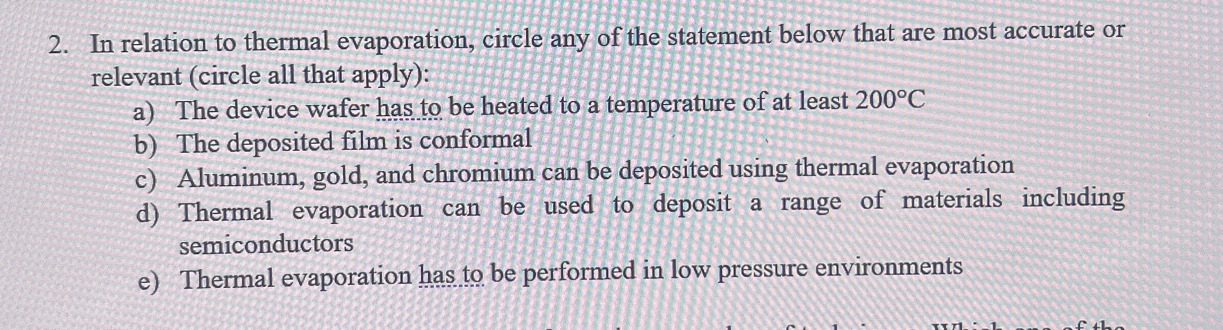 Solved In relation to thermal evaporation, circle any of the | Chegg.com