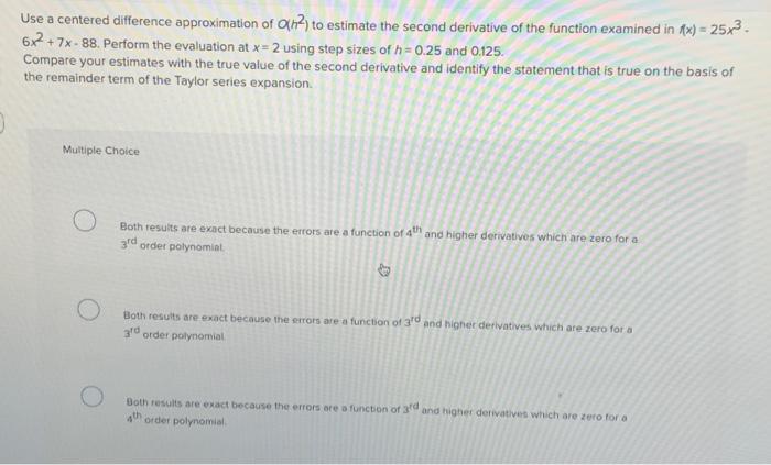 Solved Use a centered difference approximation of O(h2) to | Chegg.com