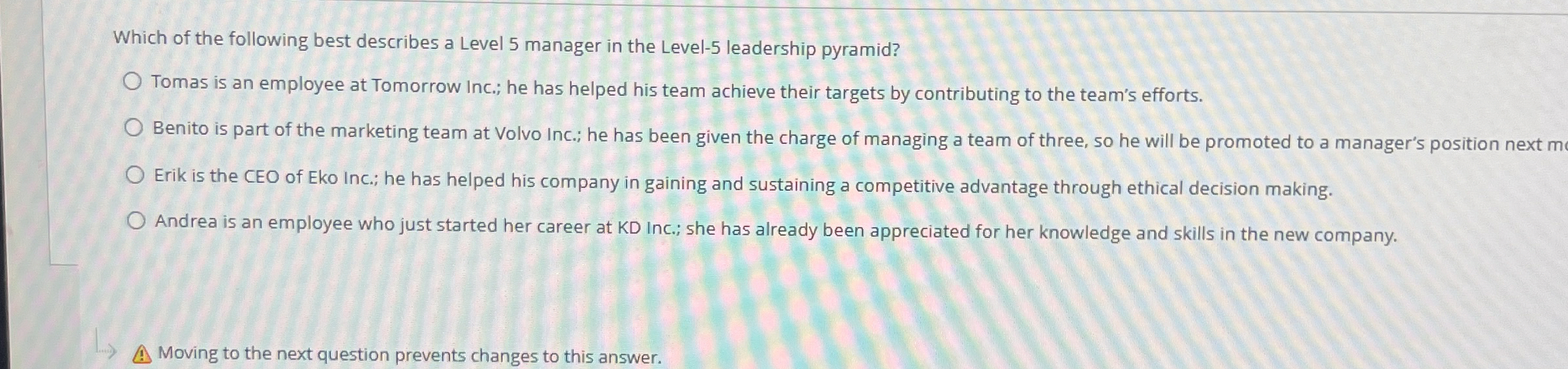 Solved Which of the following best describes a Level 5 | Chegg.com