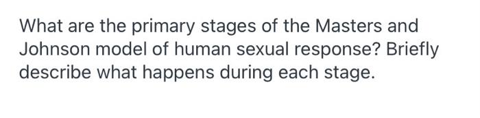 Solved What are the primary stages of the Masters and | Chegg.com