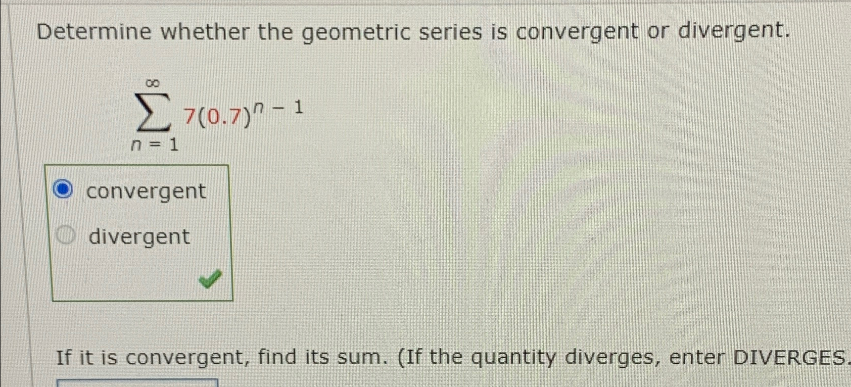 Solved Determine whether the geometric series is convergent | Chegg.com