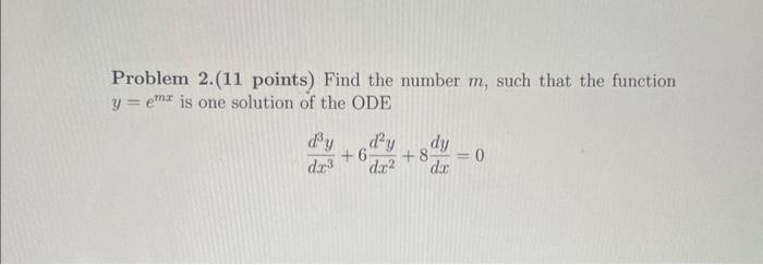 Solved Problem 2.(11 points) Find the number m, such that | Chegg.com