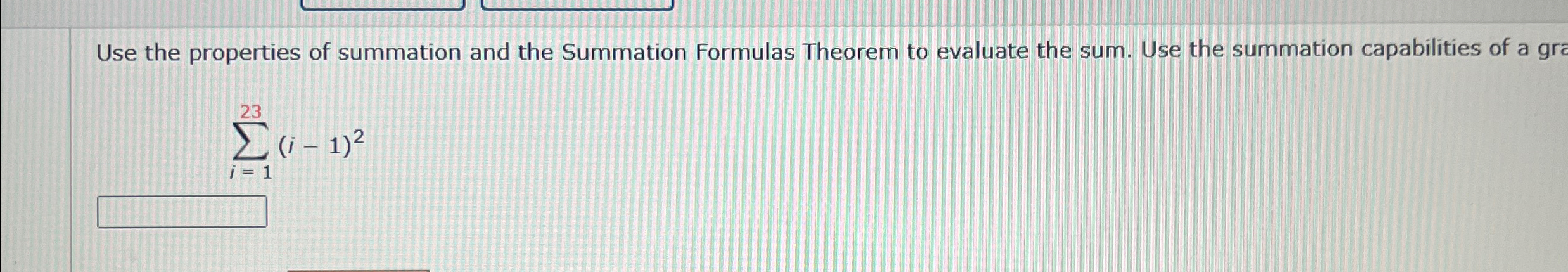 Solved Use the properties of summation and the Summation | Chegg.com Solved Use the properties of summation and the Summation | Chegg.com