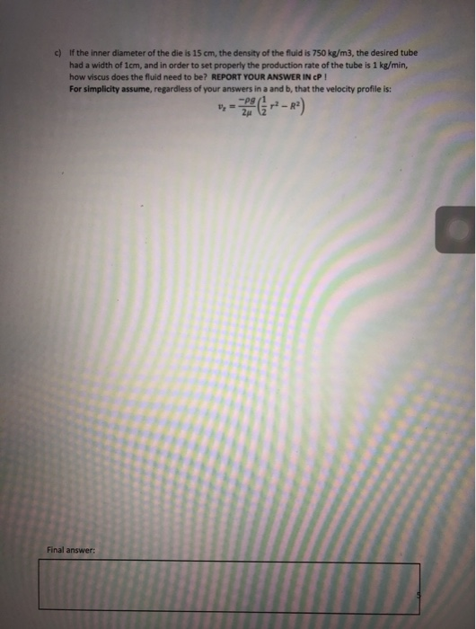 Solved Question 3: A polymer is formed into a tube by | Chegg.com