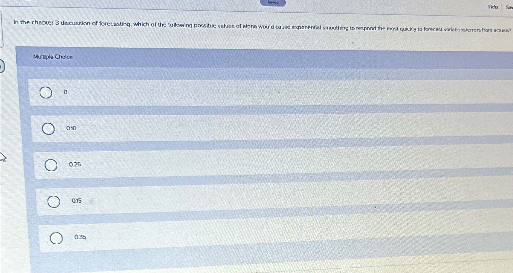Solved In the chapter 3 ﻿discussion of forecasting. which of | Chegg.com