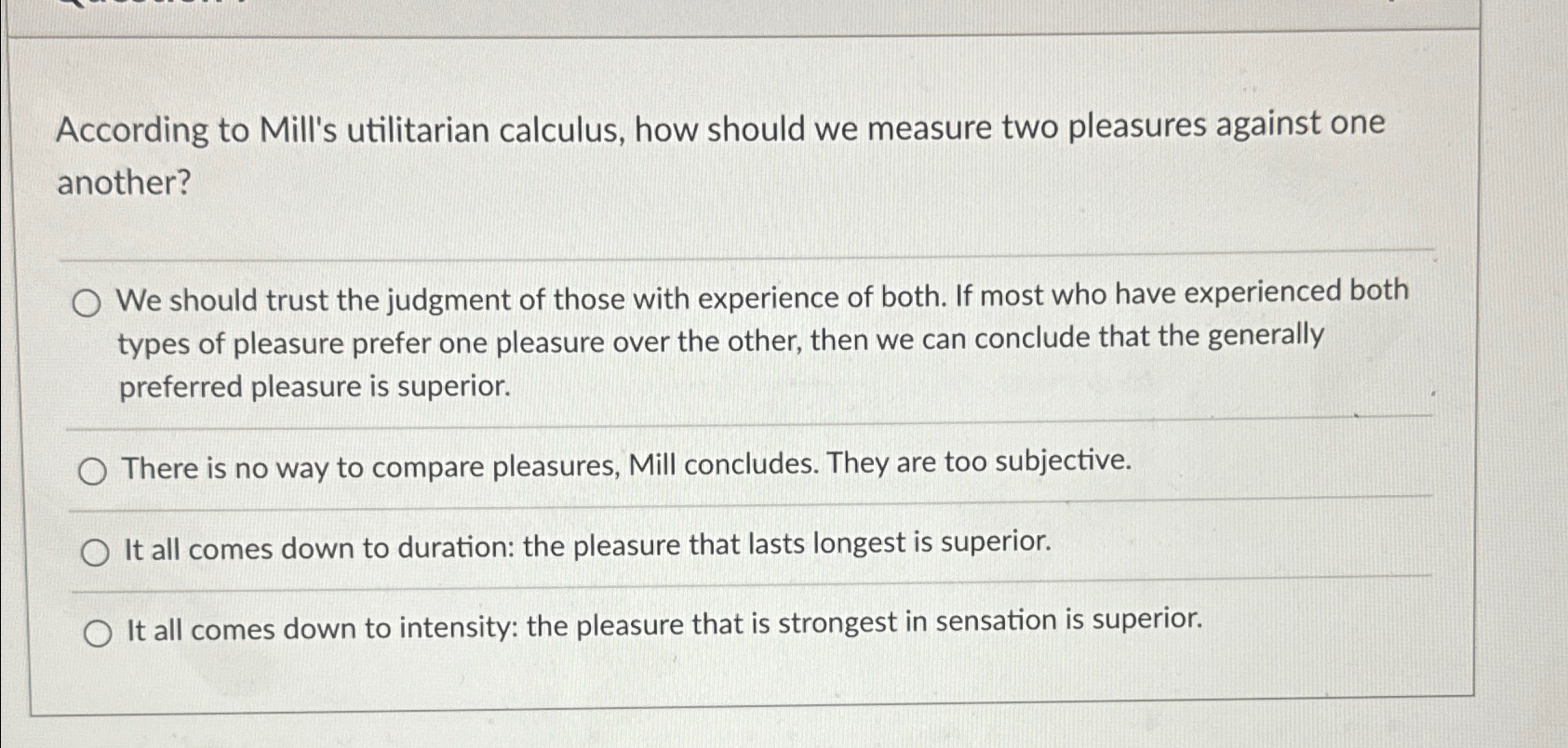Solved According to Mill's utilitarian calculus, how should | Chegg.com