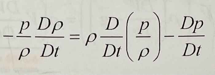 Solved −ρpDtDρ=ρDtD(ρp)−DtDp | Chegg.com