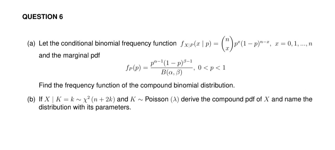 Solved QUESTION 6(a) ﻿Let the conditional binomial frequency | Chegg.com