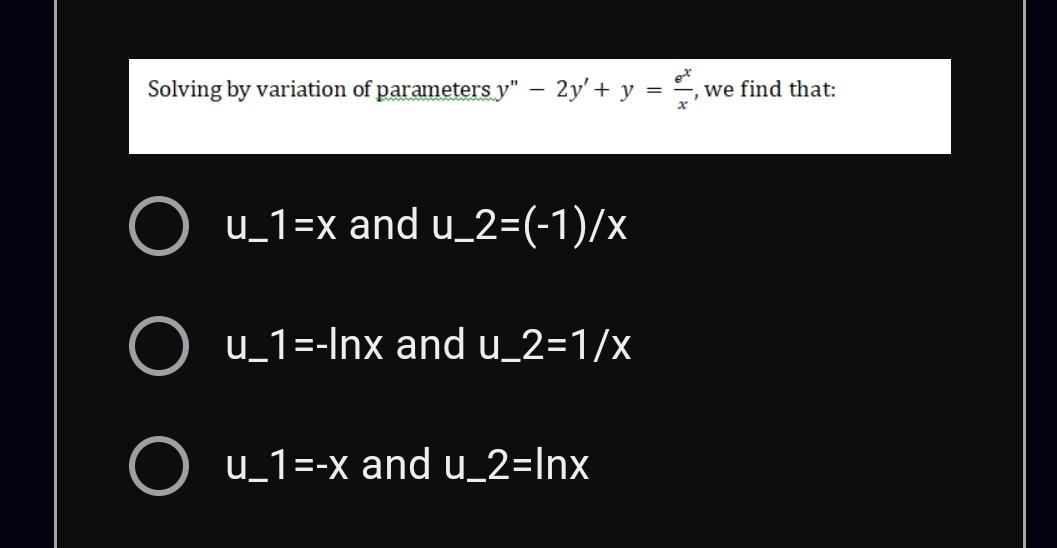 Solved Solving by variation of parameters y" – 2y'+ y = , we | Chegg.com