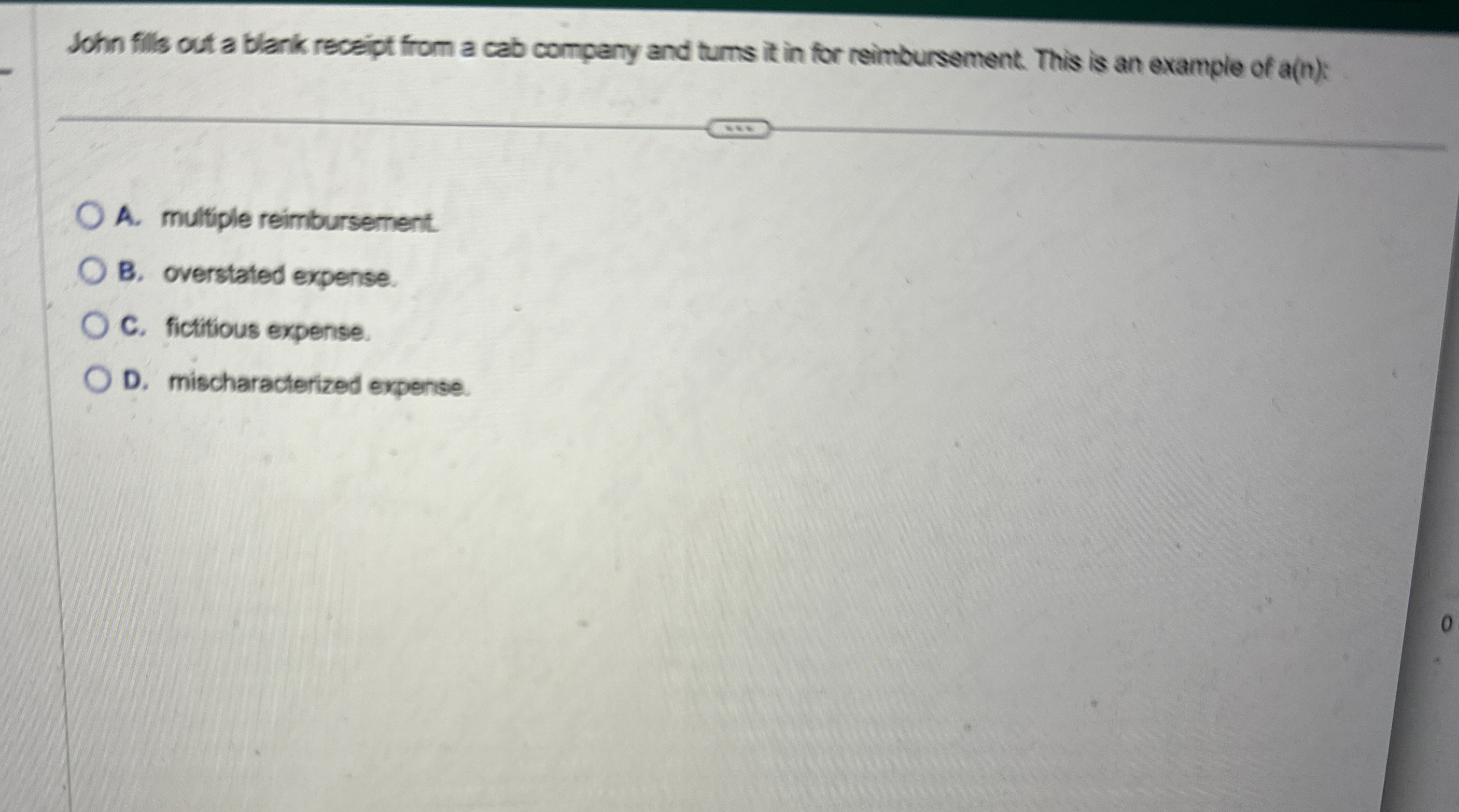 Solved John fills out a blark receipt from a cab company and | Chegg.com