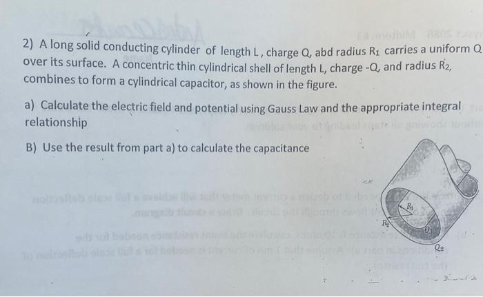 Solved 2) A long solid conducting cylinder of length L, | Chegg.com