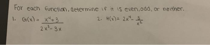 Solved For each function, determine if it is evenodd, or | Chegg.com